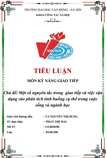 Tiểu luận môn kỹ năng giao tiếp - Một số nguyên tắc trong giao tiếp và việc vận dụng vào phân ...